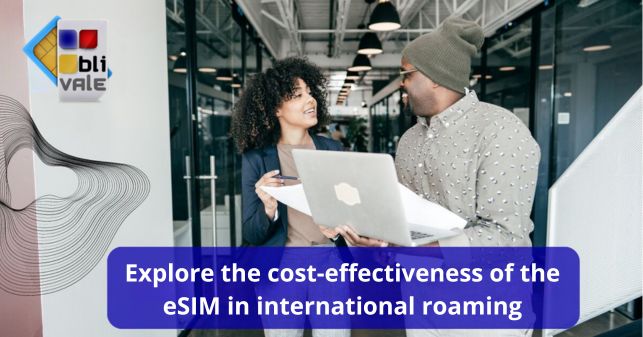 Exploring the Cost-Effectiveness of eSIMs in International Roaming