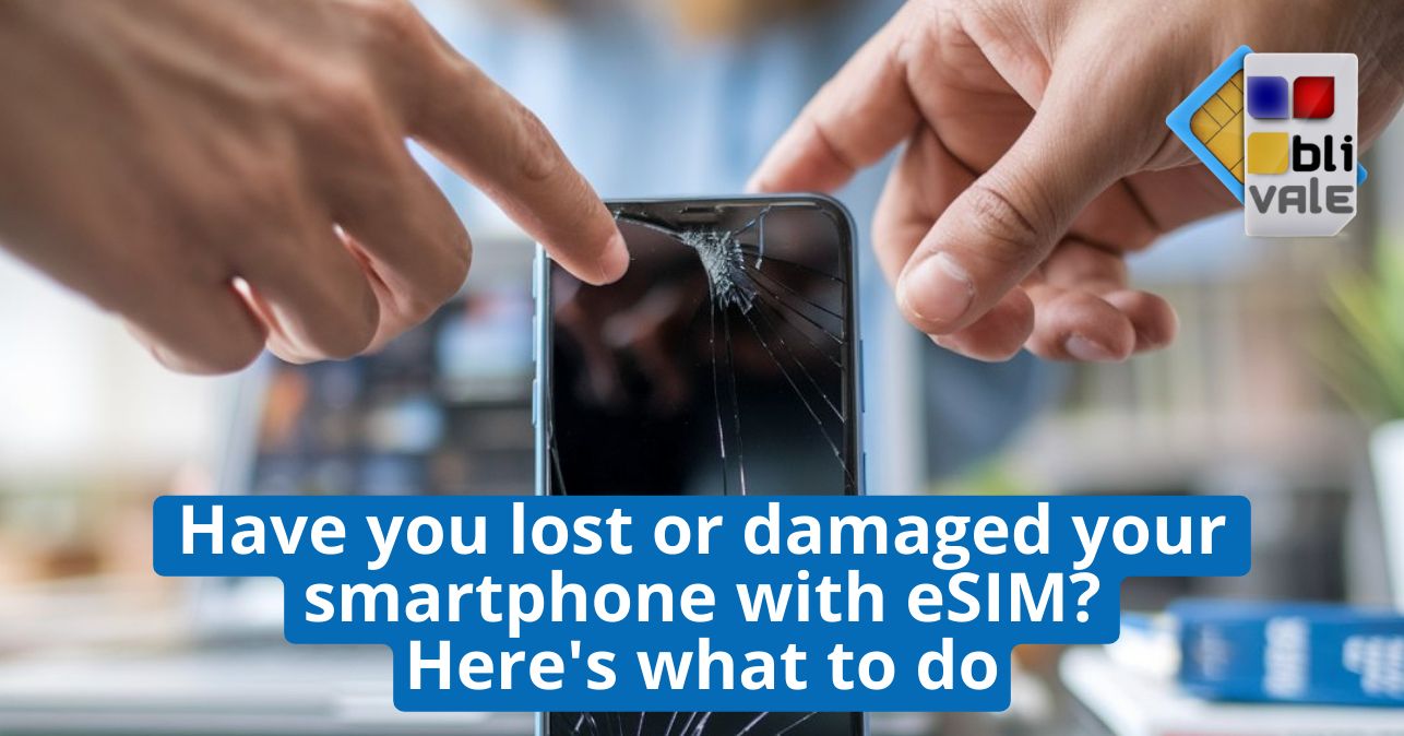 Have you lost or damaged your smartphone with eSIM? Here's what to do