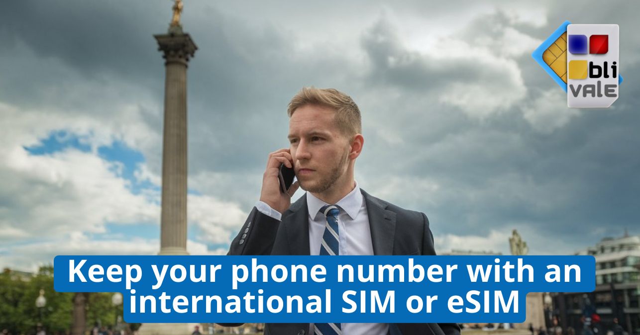 Keep your phone number with an international SIM or eSIM