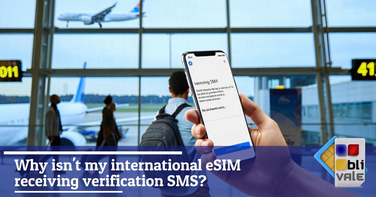 Why isn't my international eSIM receiving verification SMS?