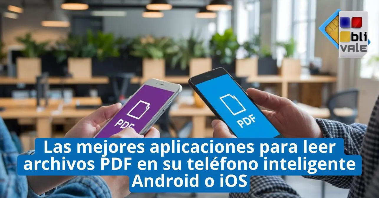Las Mejores Apps para Leer PDF en tu Smartphone en 2026 (Actualizado)