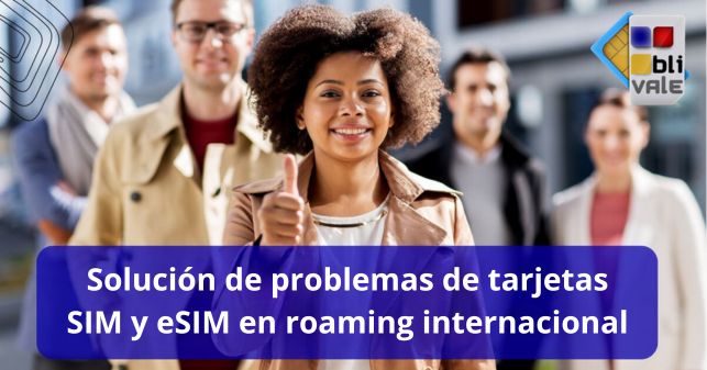 Solución de problemas de tarjetas SIM y eSIM en roaming internacional